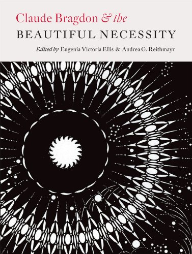 Claude Bragdon & the Beautiful Necessity - Turn of the Century Editions