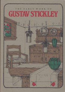 The Early Work of Gustav Stickley - Turn of the Century Editions