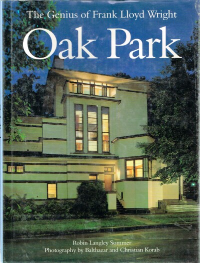Oak Park: The Genius of Frank Lloyd Wright - Turn of the Century Editions