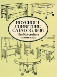 Roycroft Furniture Catalog, 1906 - Turn of the Century Editions