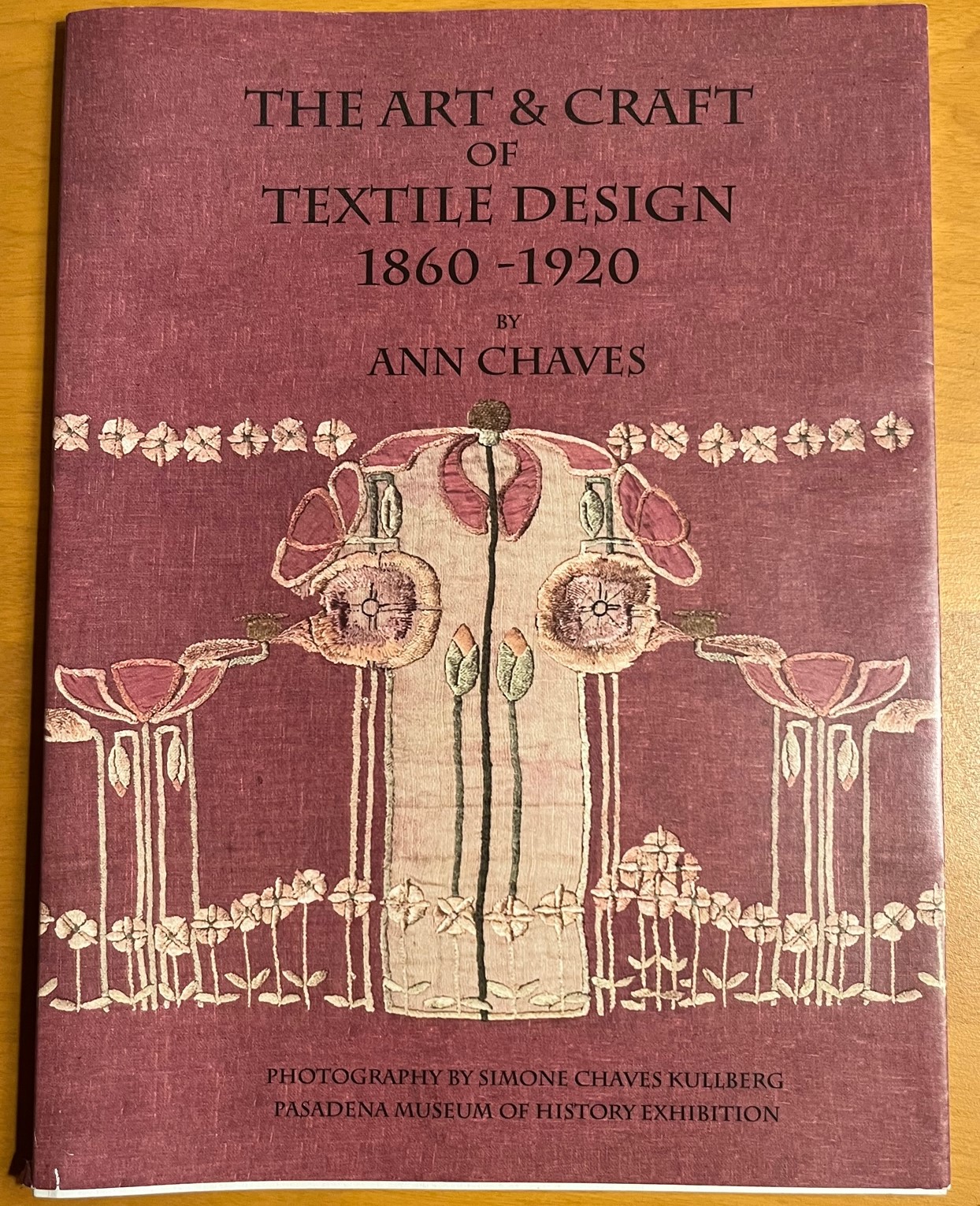The Art & Craft of Textile Design 1860-1920 - Turn of the Century Editions